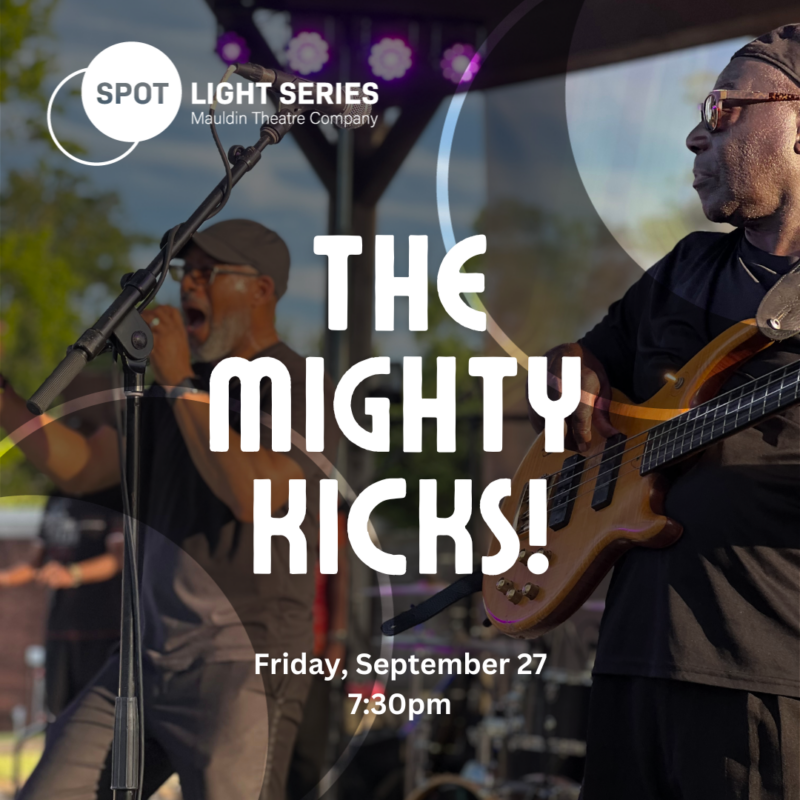 Mauldin Cultural Center Presents The Mighty Kicks! - City of Mauldin