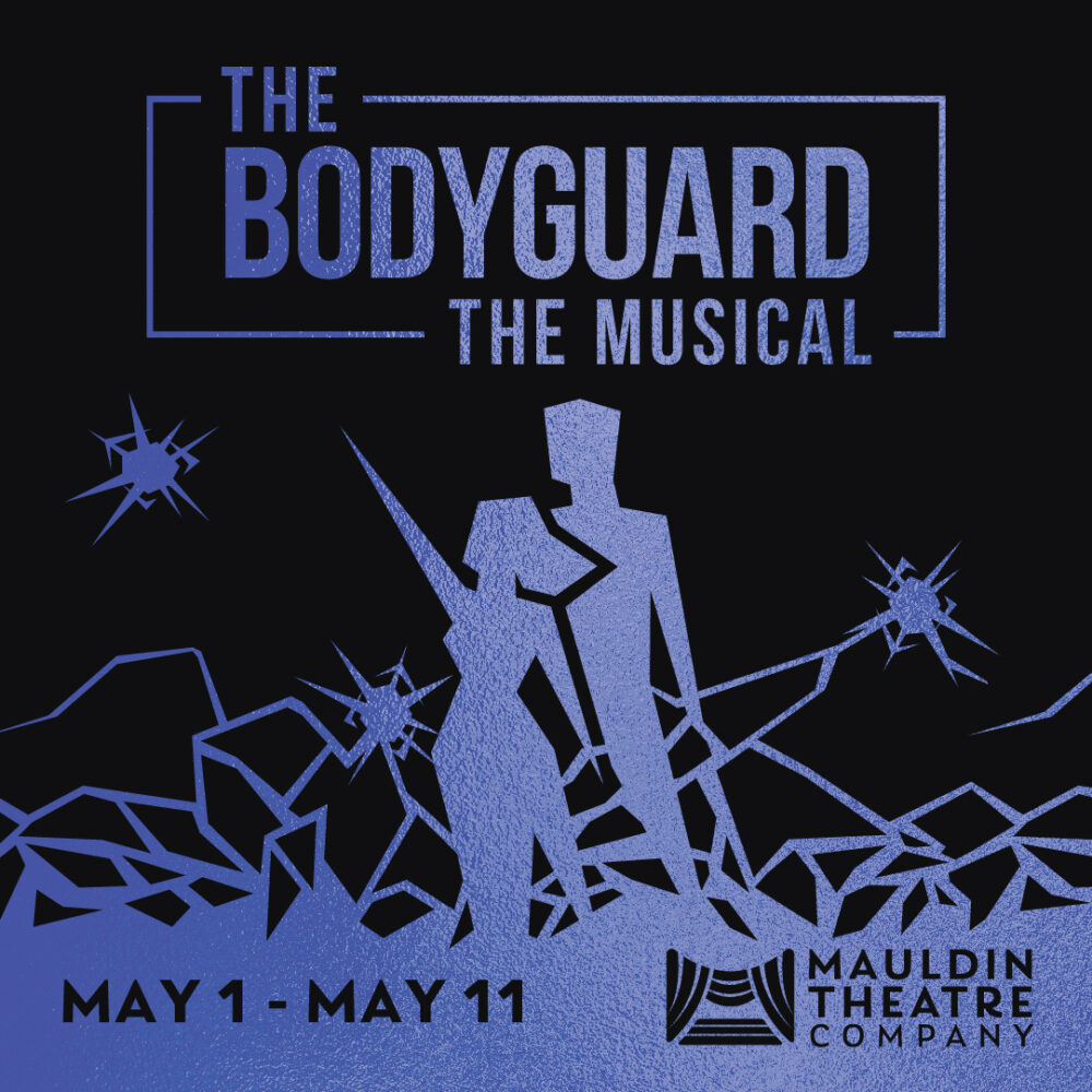 The Bodyguard — Mauldin Theatre Company - City of Mauldin